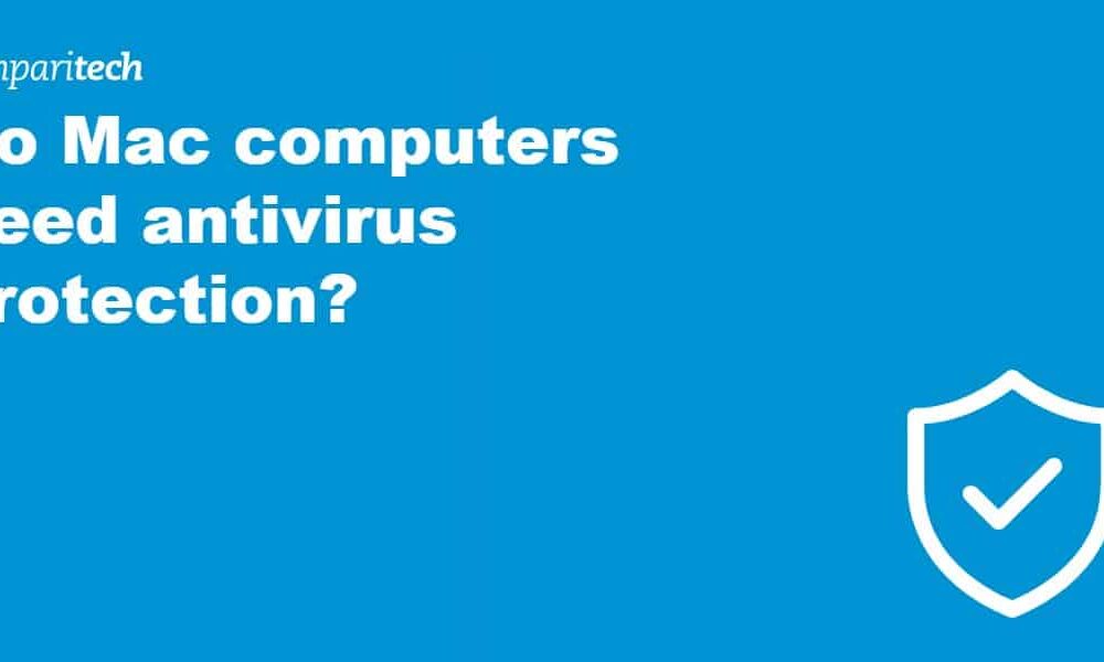 Do I need antivirus for my Macbook Pro? - TechDIY.info