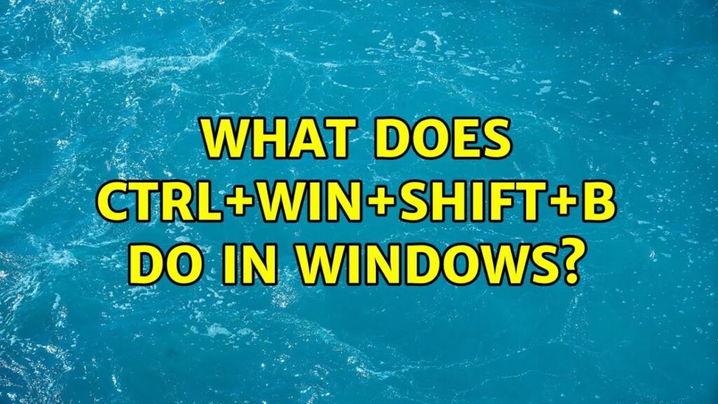 Wat doet Windows Ctrl Shift B? - TechDIY.info
