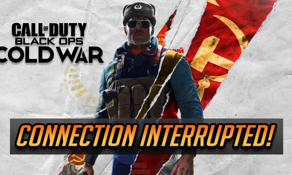 Why do I always get connection interrupted on Cold War? – TechDIY.info